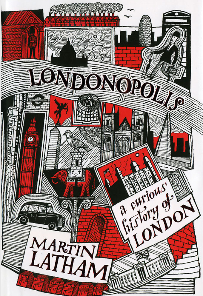 Book Review: Londonopolis- A Curious History of London – Turbulent Isles